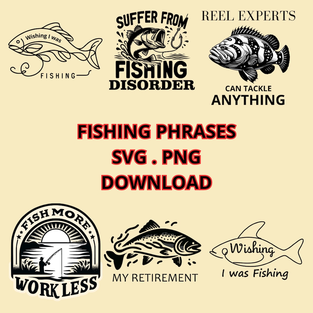 15 Fishing Phrases SVG | Funny Fishing Slogans | Fishing Humor Quotes ...