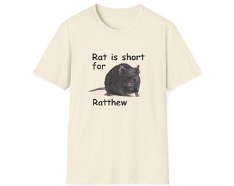 Rat is Short for Ratthew Viral Meme Funny Ironic Joke Gag Gift Unisex ...