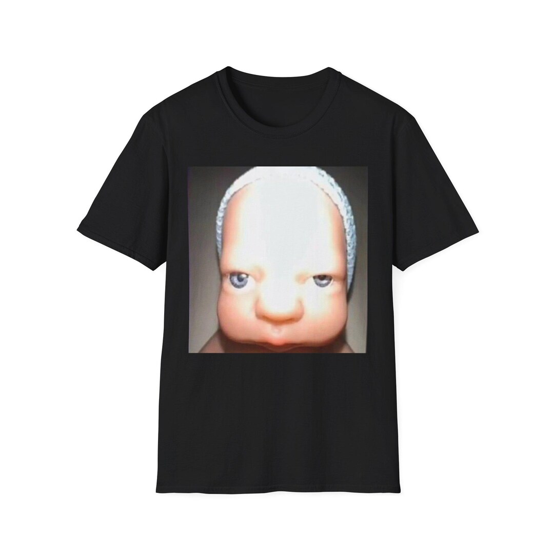 Funny Meme Tshirt, Scary Menacing Baby Doll Joke Tee, Gift Shirt - Etsy