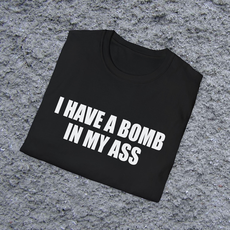 I Have a Bomb Shirt - Etsy