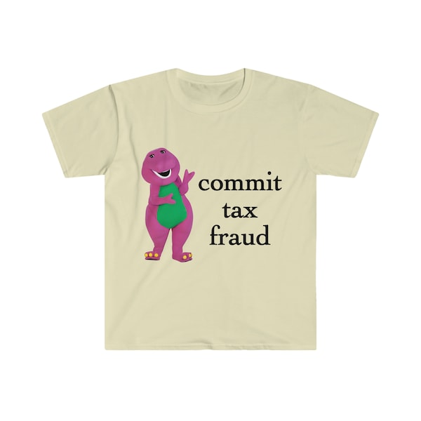 Barney Commit Tax Fraud Shirt - Etsy