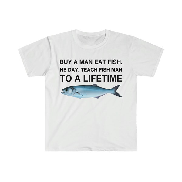 Buy a Man Eat Fish He Day, Teach Fish Man, to a Lifetime - Etsy