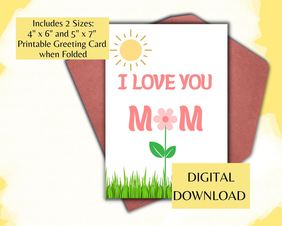 Mother's Day Card, I Love You Mom Card, Instant Download Printable Card ...