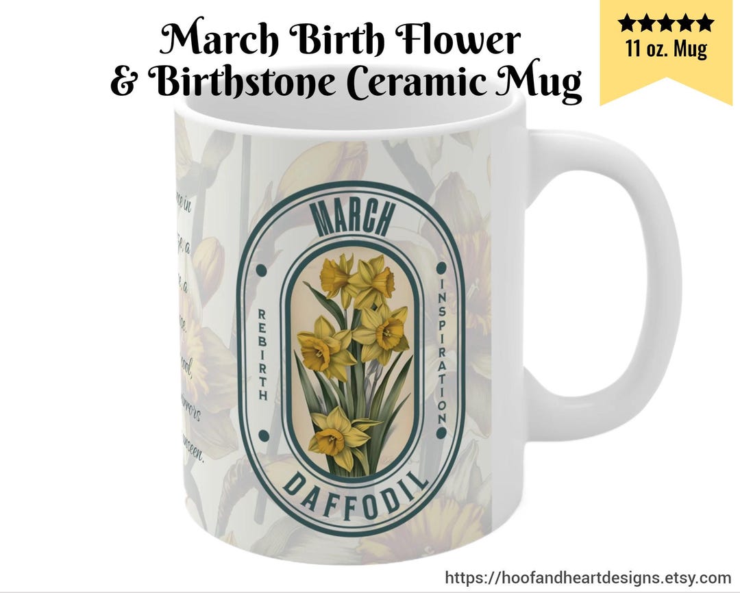 March Birth Month Flower and Birthstone Ceramic 11oz Coffee Mug, March ...