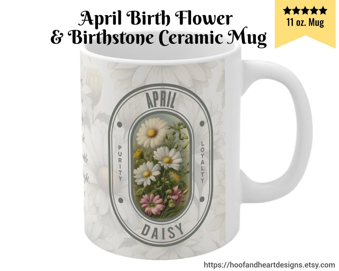 April Birth Month Flower and Birthstone Ceramic 11oz Coffee Mug, April ...