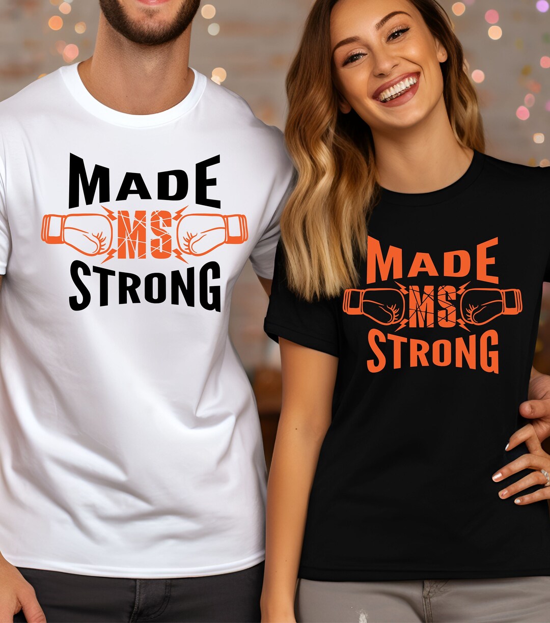 Made MS Strong Shirt, SVG, PNG Cricut, Silhouette - Etsy