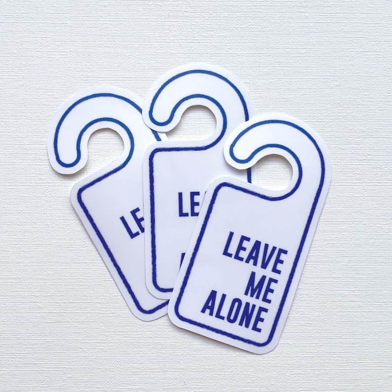 Leave Me Alone Hanging Doorknob Sign Sticker - Etsy