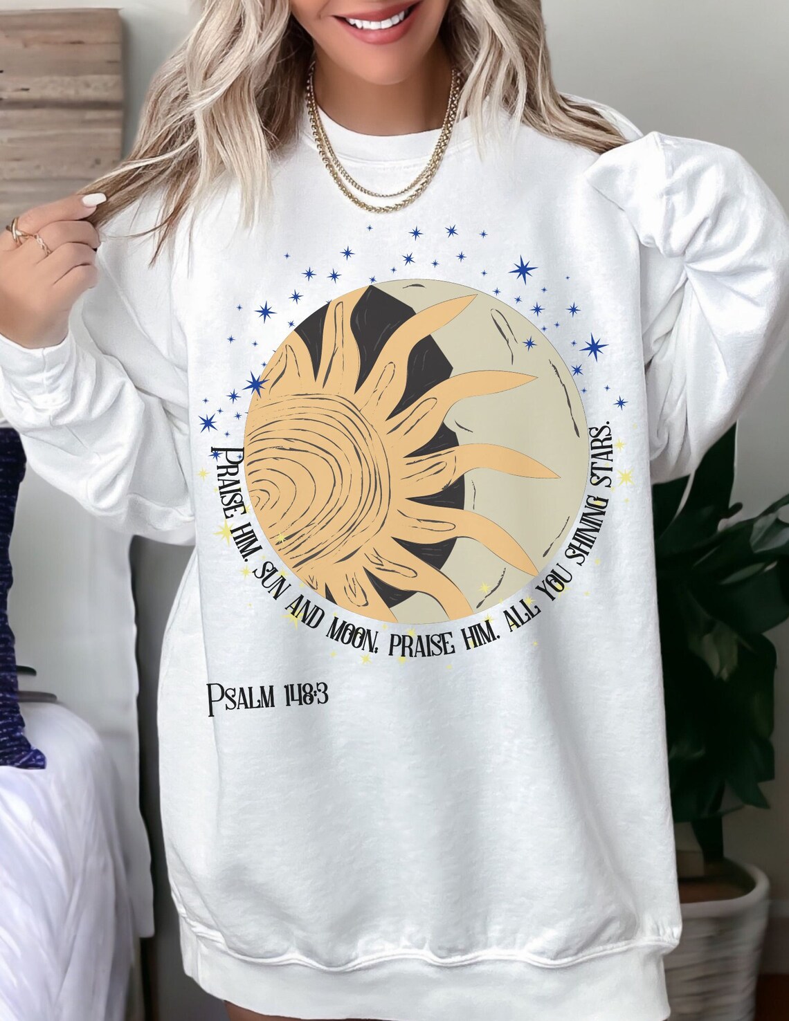 Christian Bible Verse Comfort Colors Sweatshirt Sun Moon Stars Praise ...