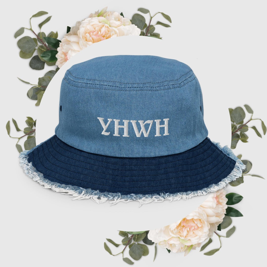 Yahweh Embroidered Distressed Denim Bucket Hat Christian Gift for Her ...