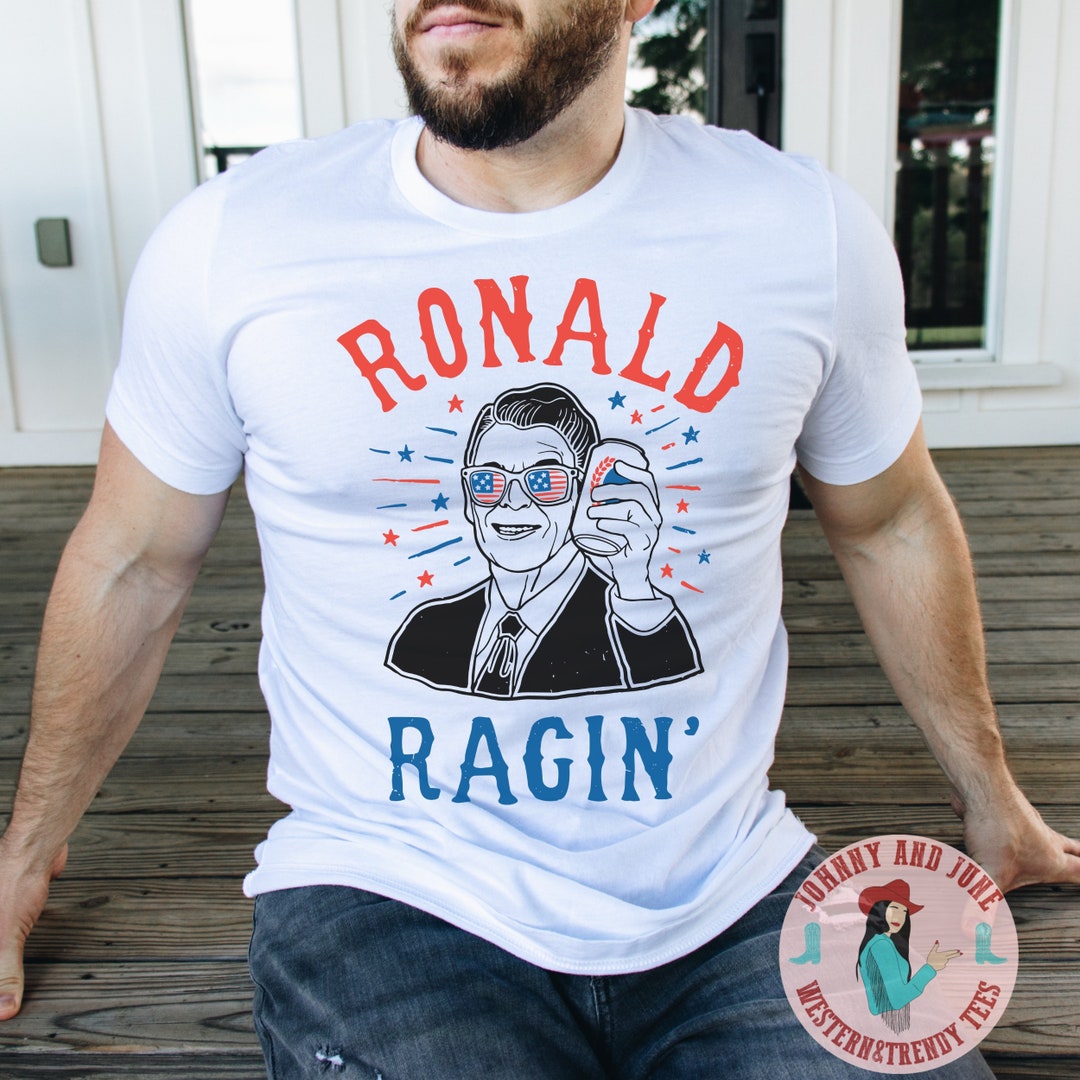 Ronald Ragin' Independence Day Drinking Tee, Independence Day Graphic ...