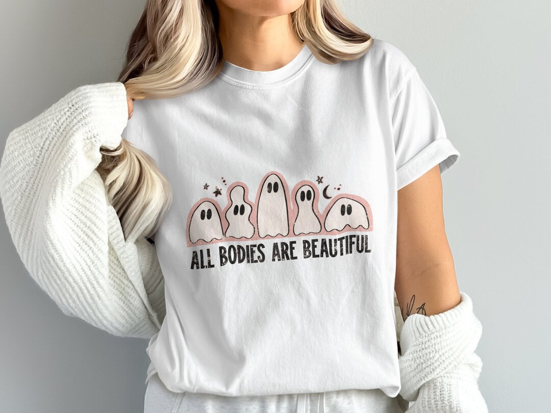 All Bodies Are Beautiful, Body Positivity Halloween Ghost Sweatshirt ...