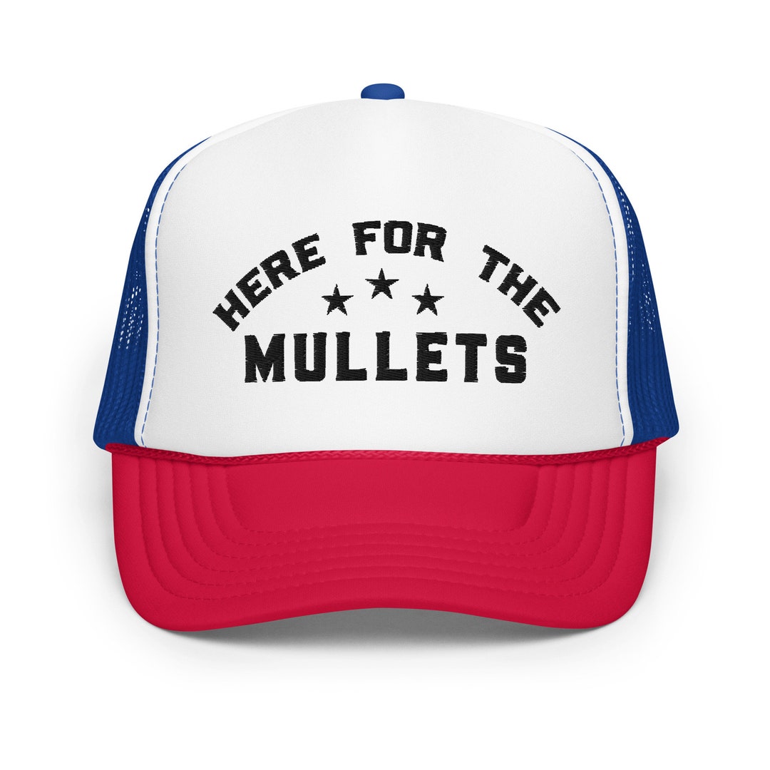 Here for the Mullets Embroidered Foam Trucker Hat, Embroidery, Unisex ...