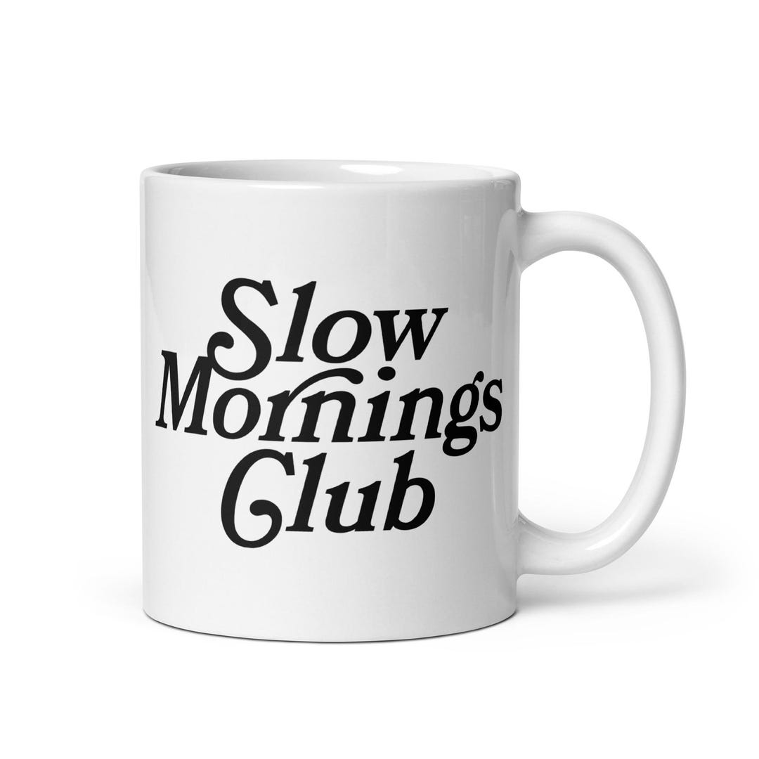 Slow Mornings Club Mug, Ceramic Coffee Mug, Gifts for Her, Stocking ...