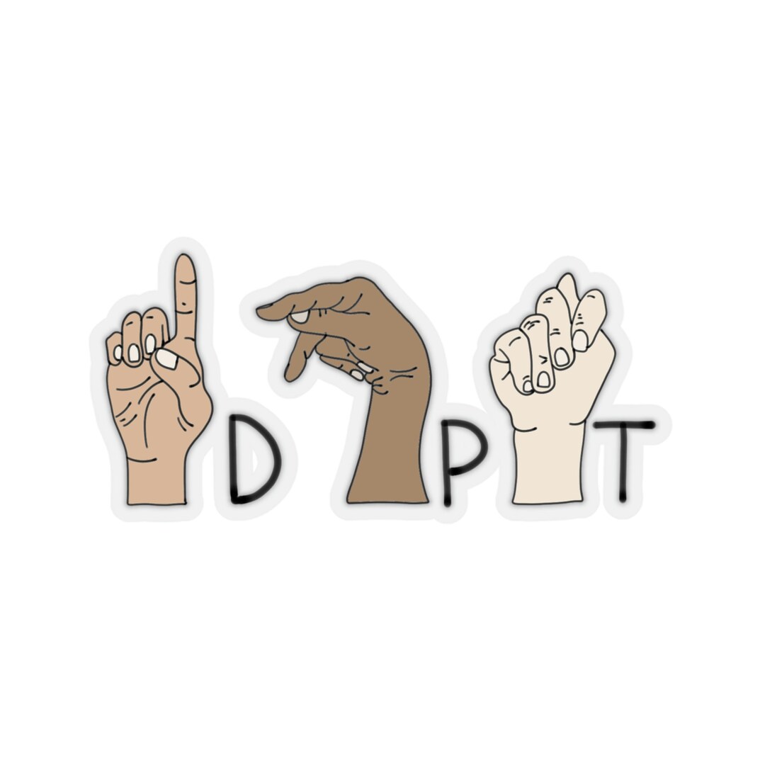 DPT in ASL Doctor of Physical Therapy Sign Language Hands - Etsy