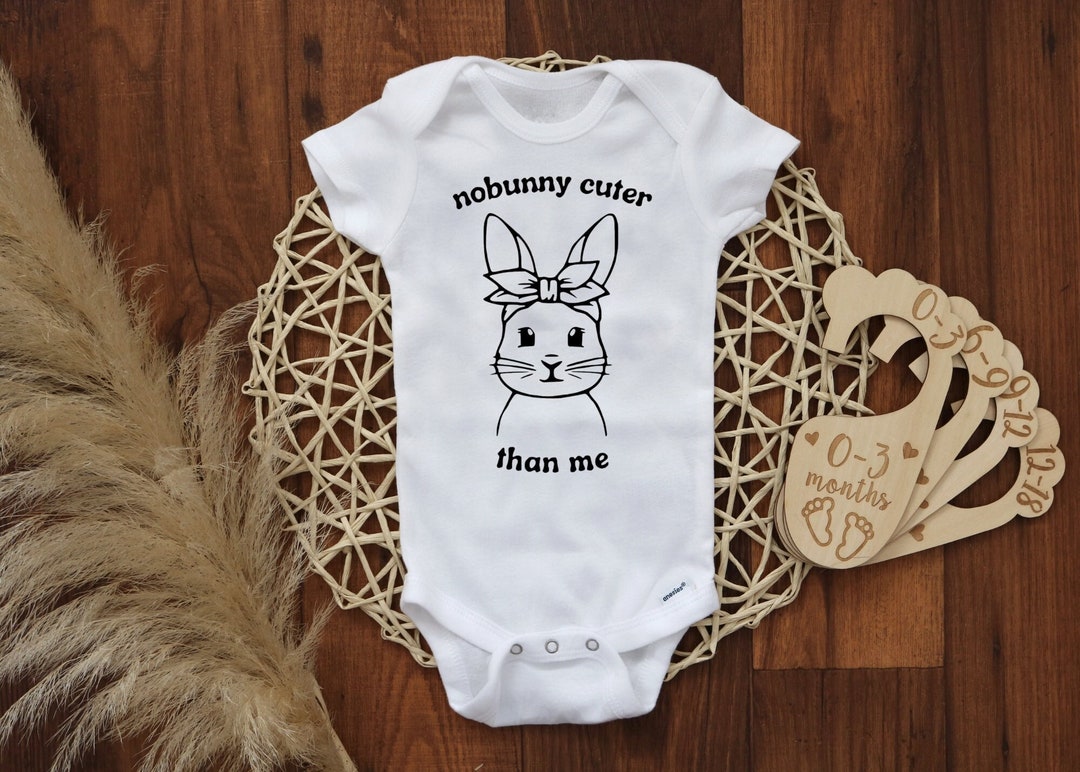 Easter Baby Onesie: "nobunny Cuter Than Me" Cotton Bodysuit - Etsy