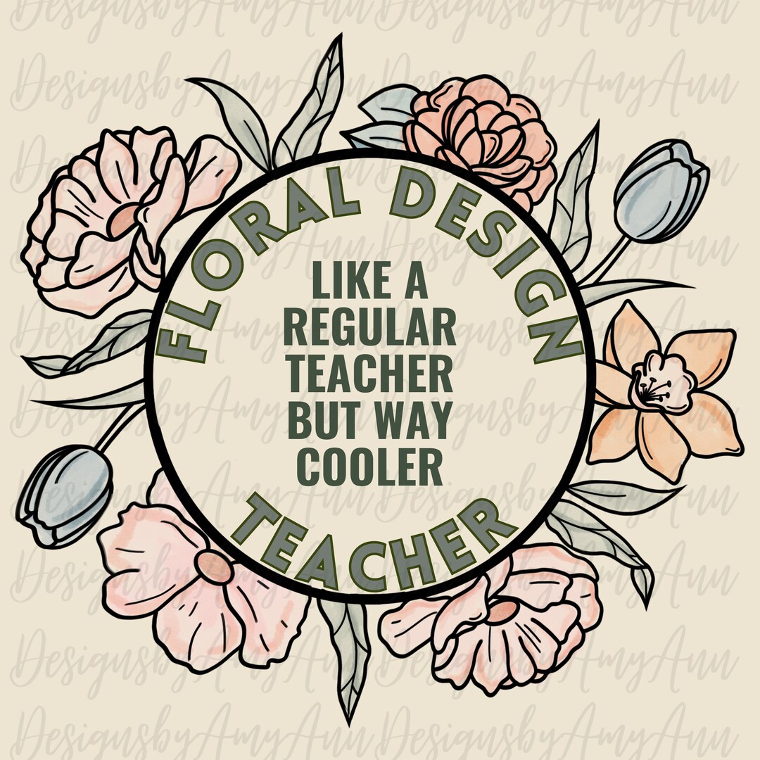 Floral Design Teacher Cool Teacher PNG SVG Digital Download - Etsy