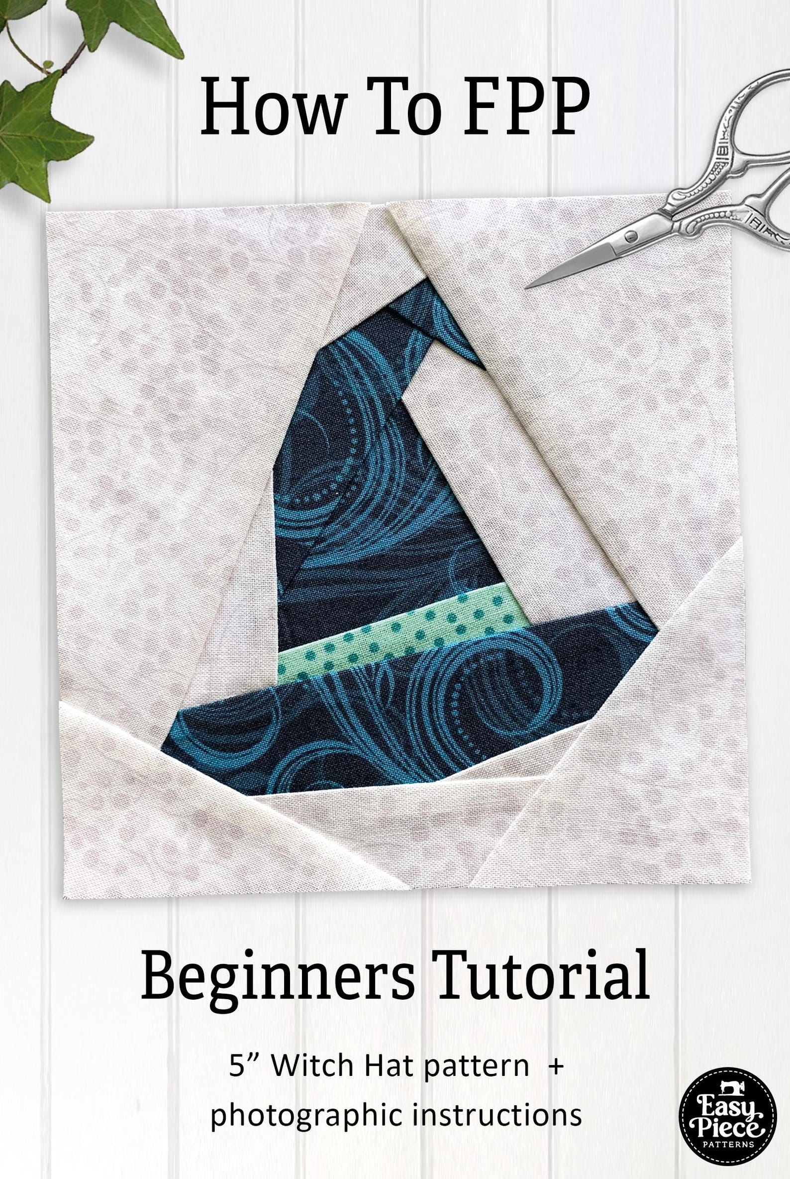 How to FPP, Witch Hat Pattern and Tutorial, 5", With Beginner Friendly ...
