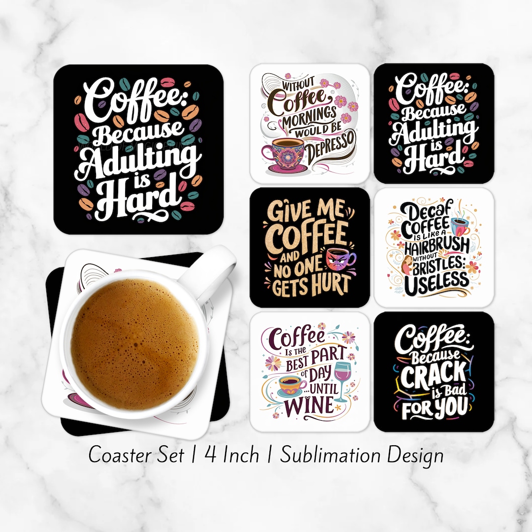 Funny Coffee Lovers Coaster PNG Caffeine Sublimation Bundle Sarcasm ...