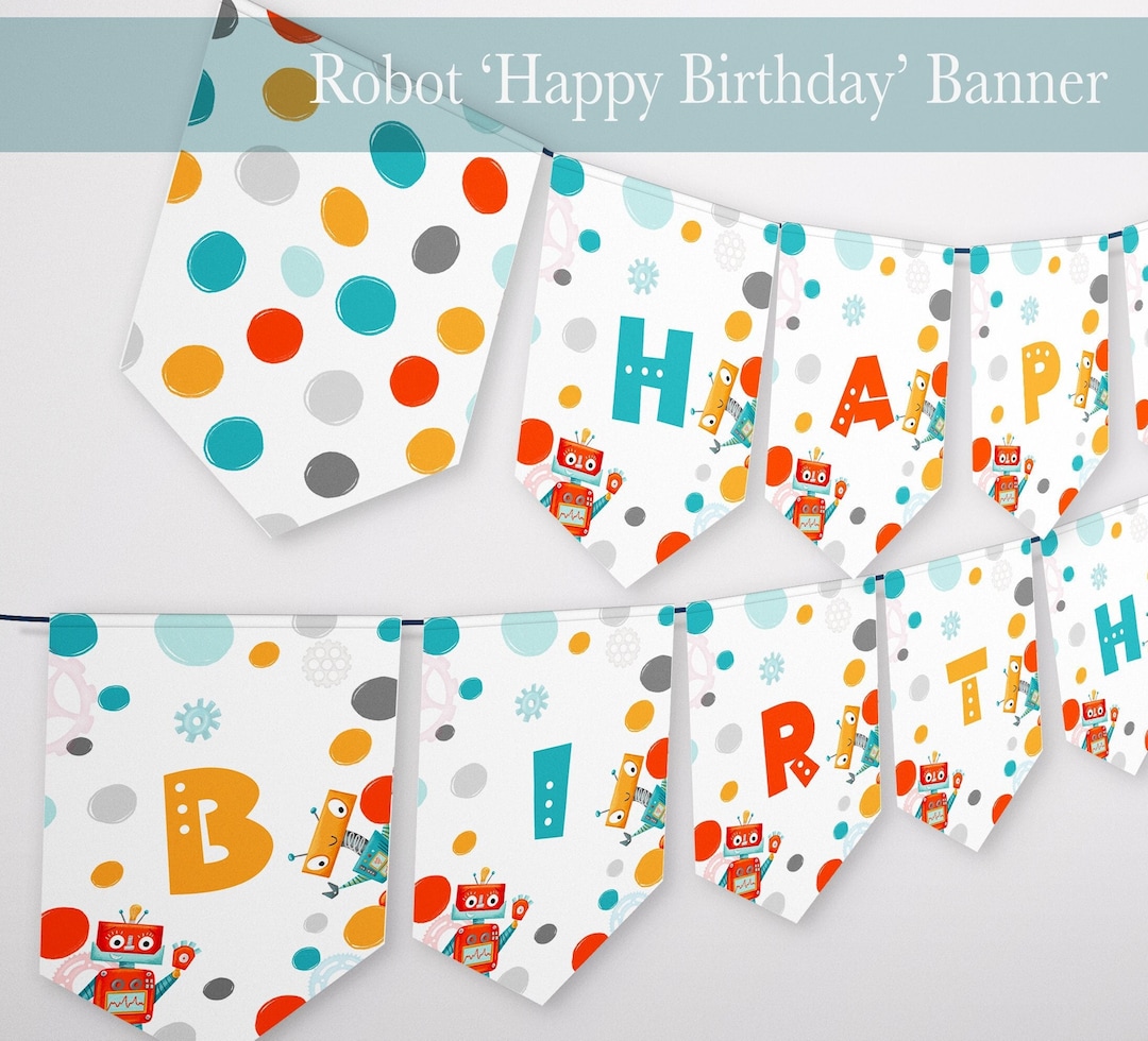 Printable Robot Happy Birthday Banner Printable Bunting Blue Nuts and ...
