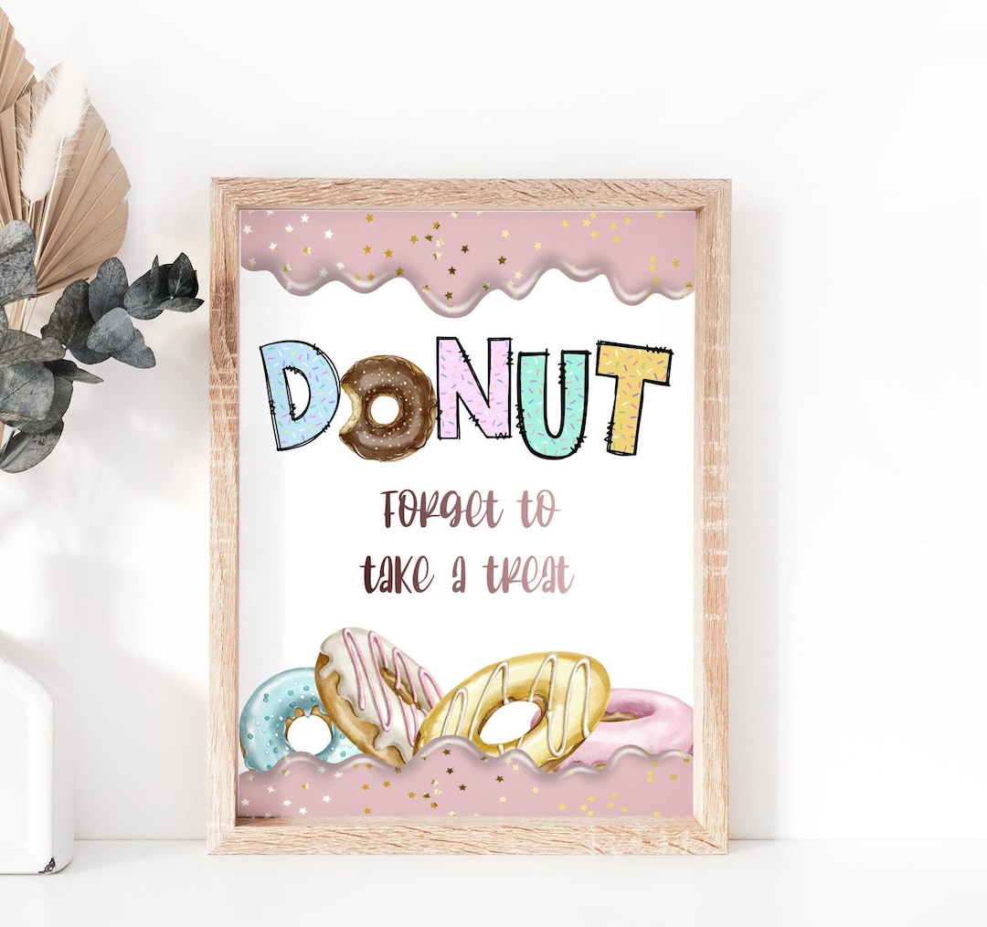 Printable Donut Forget to Take a Treat Sign, Girls Party Decor, Table ...
