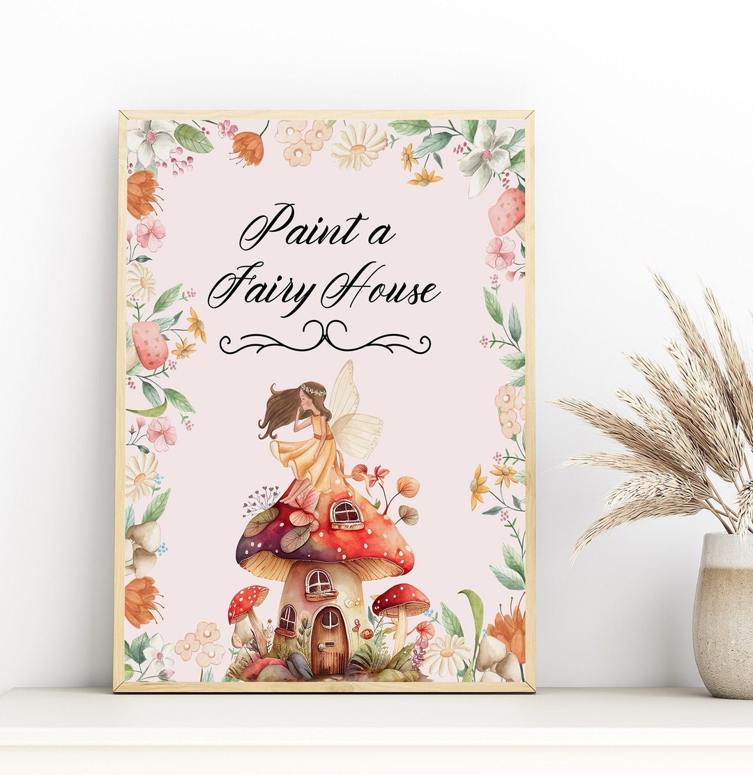 Printable Paint a Fairy House Sign,birthday Party Decor,table Sign ...
