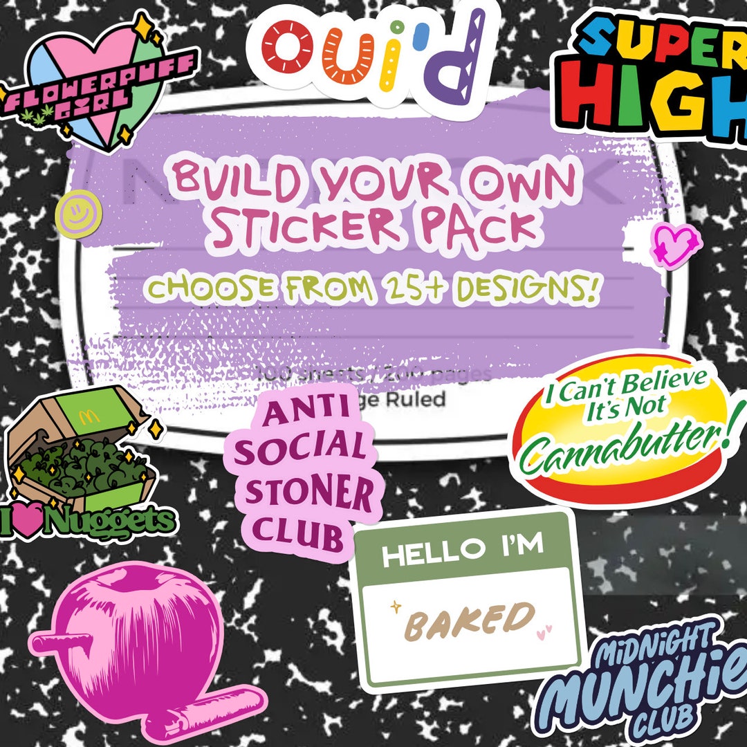 Build Your Own Sticker Pack Weed Sticker Custom Sticker Pack Girly ...