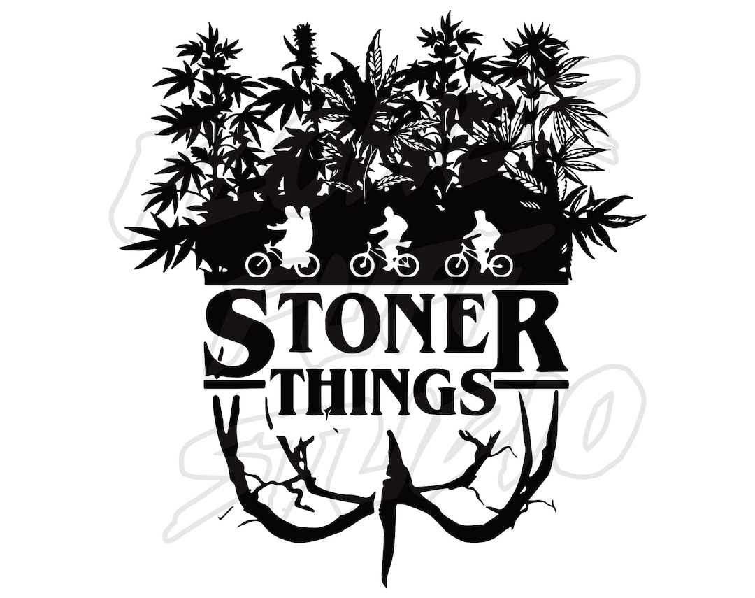 Stoner Things Svg Png Weed Svg, Stranger Things Svg, Stranger Things ...