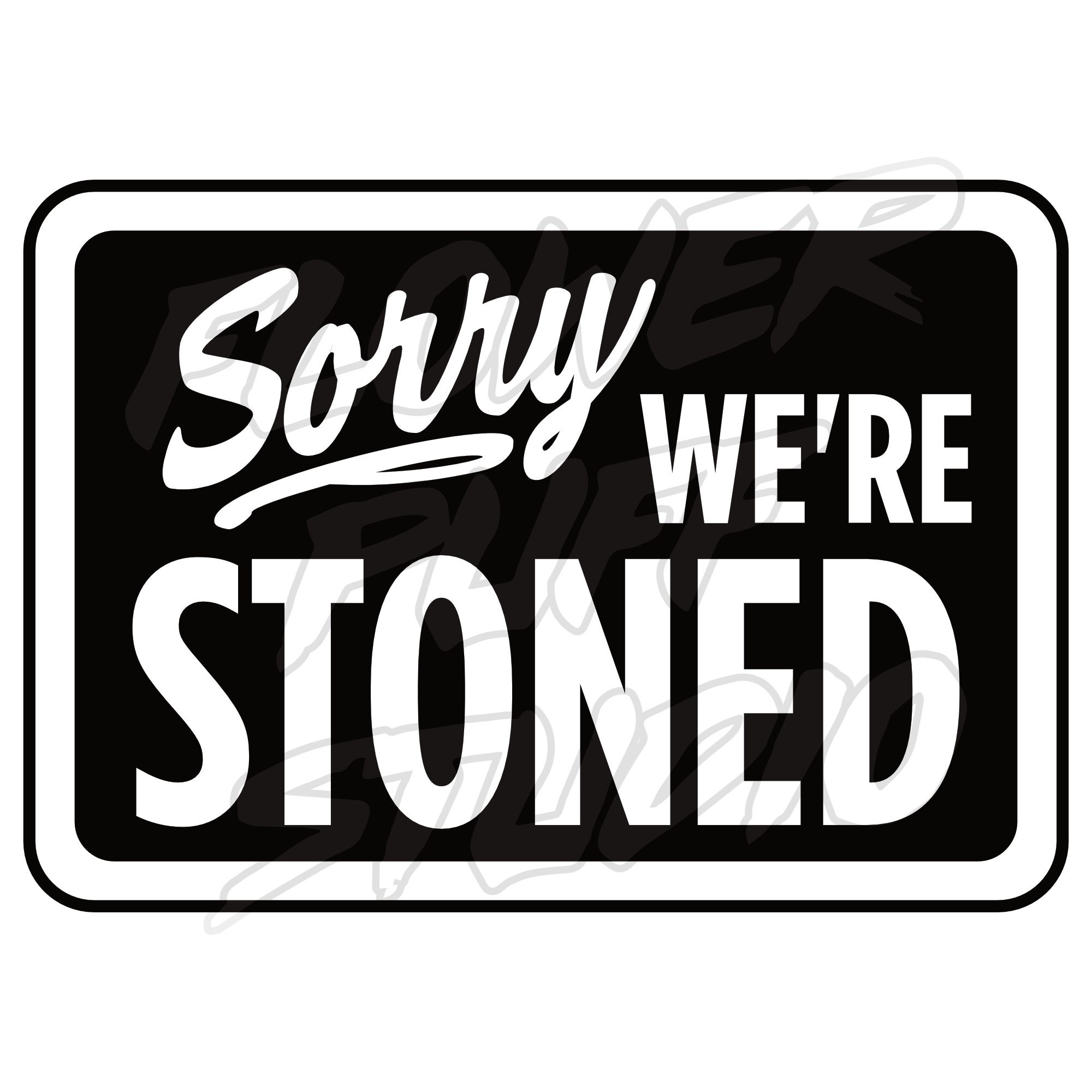 Sorry We're Stoned Weed Svg Cricut Marijuana Svg Silhouette Cannabis ...