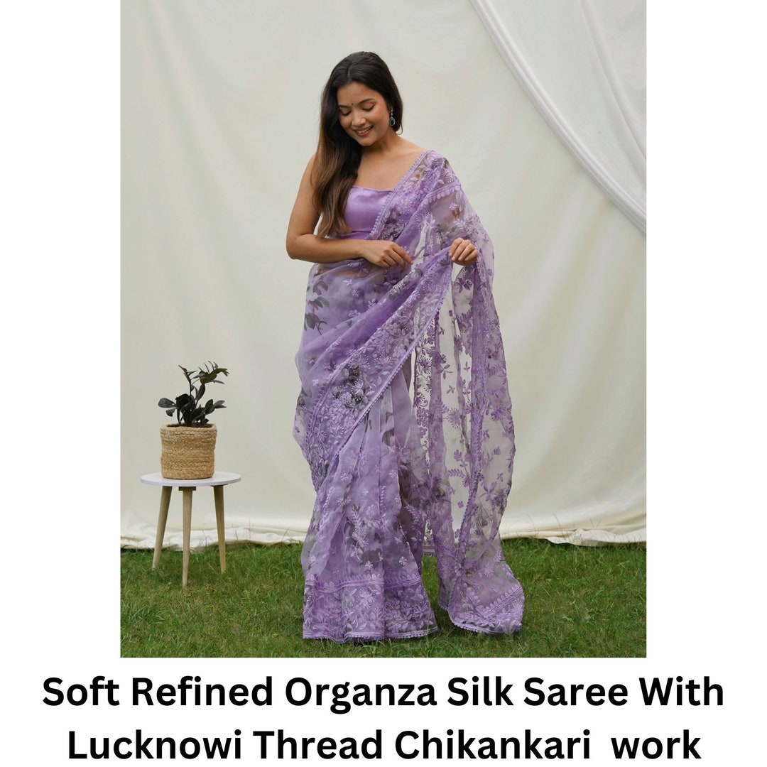 Soft Refined Organza Silk Saree With Lucknow Thread Chikankari - Etsy