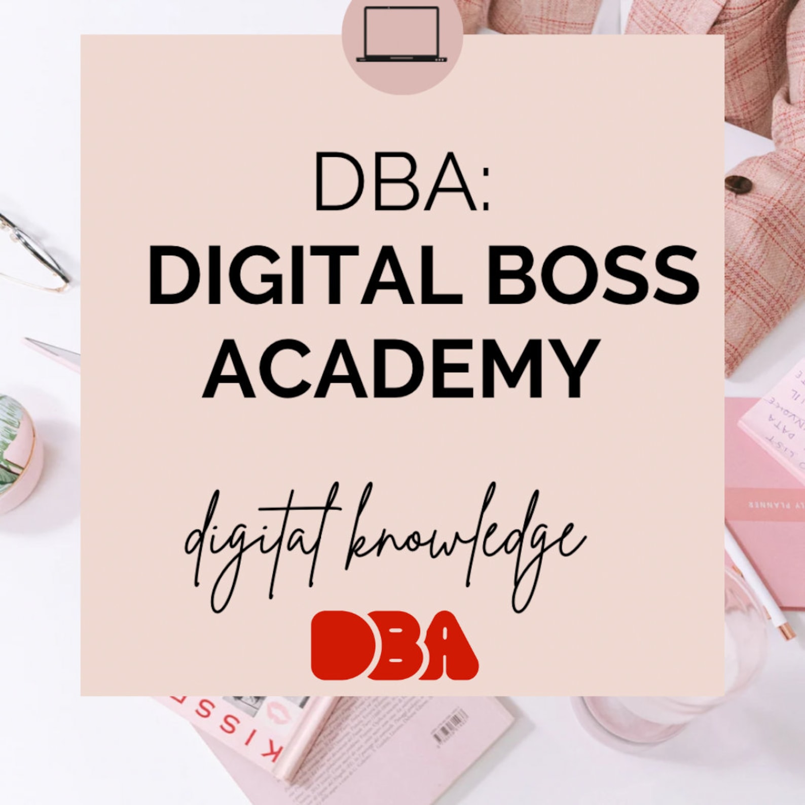DBA : Digital Boss Academy, the Ultimate Digital Product Course Bundle ...