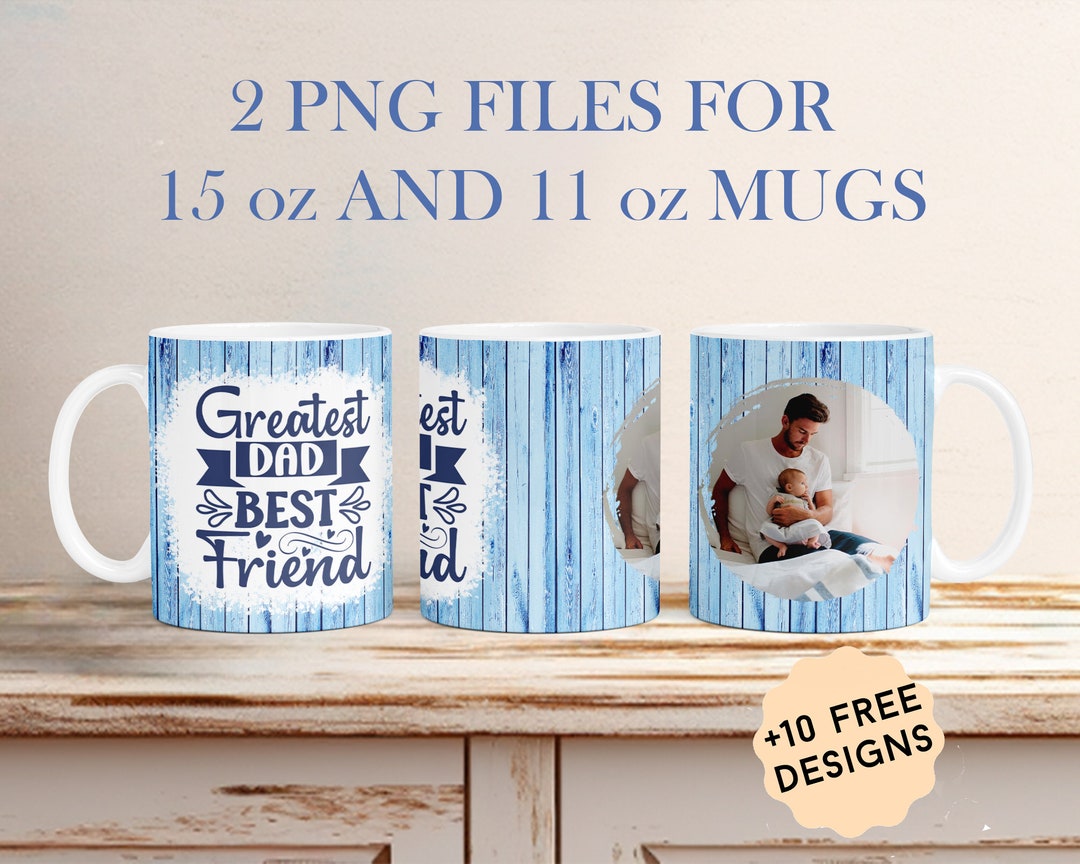 Personalized Picture Mug for Dad Sublimation Designs for 15 Oz 11 Oz ...