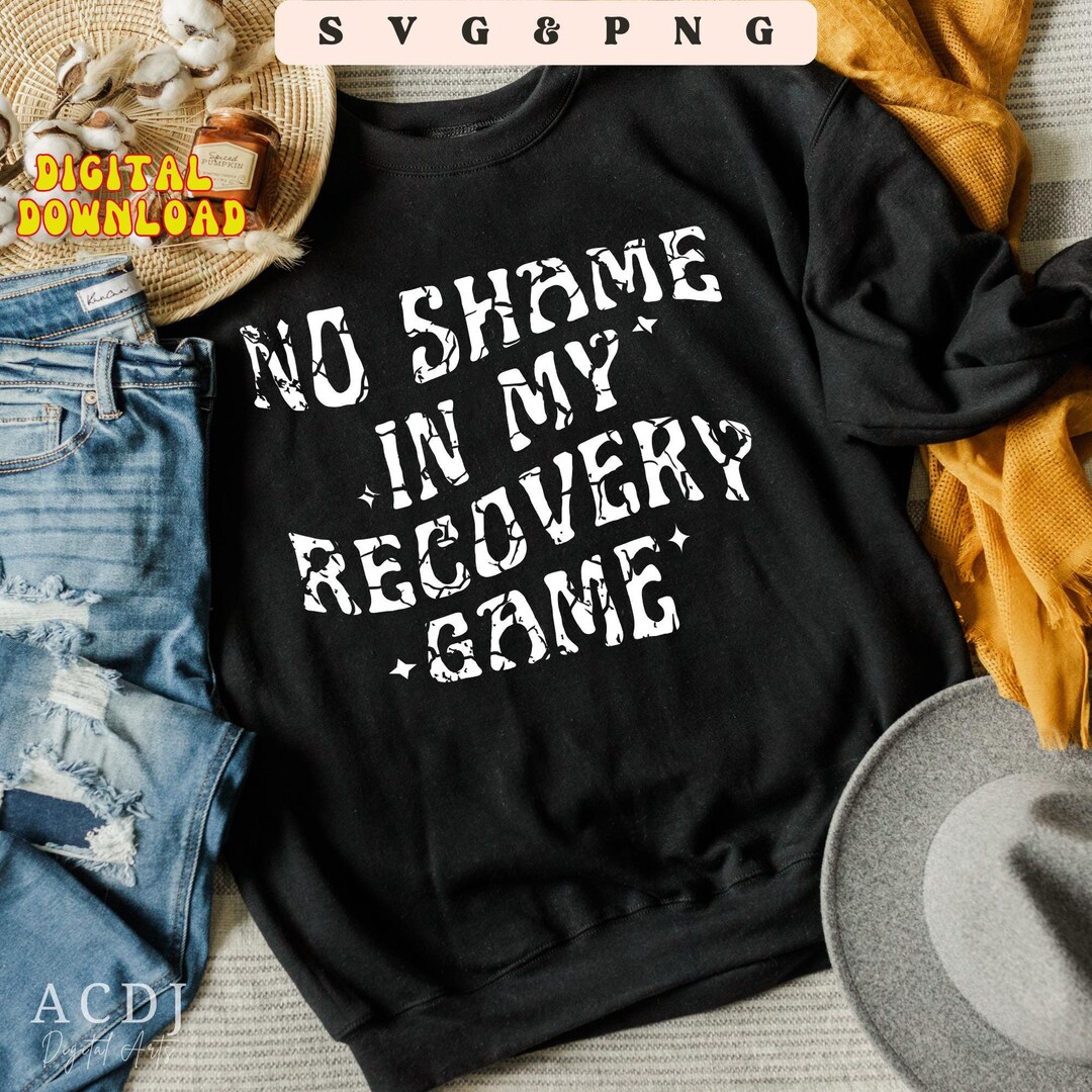 No Shame in My Recovery Game Svg Narcotics Anonymous Svg, Recovery Png ...