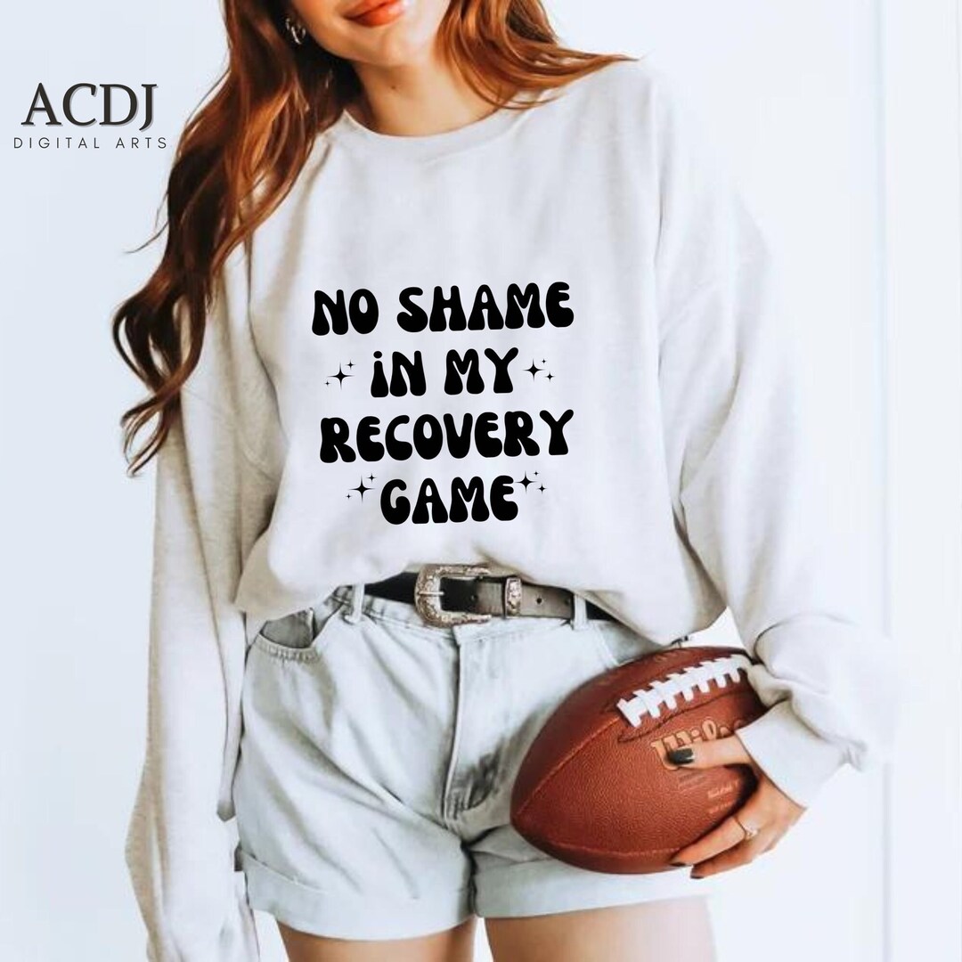 Recovery Shirt Sublimation,no Shame in My Recovery Game SVG, Addiction ...