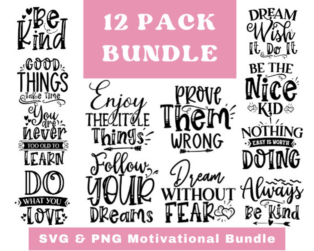 Motivational Quotes SVG PNG Bundle 12 Pack Bundle Inspirational Shirt ...