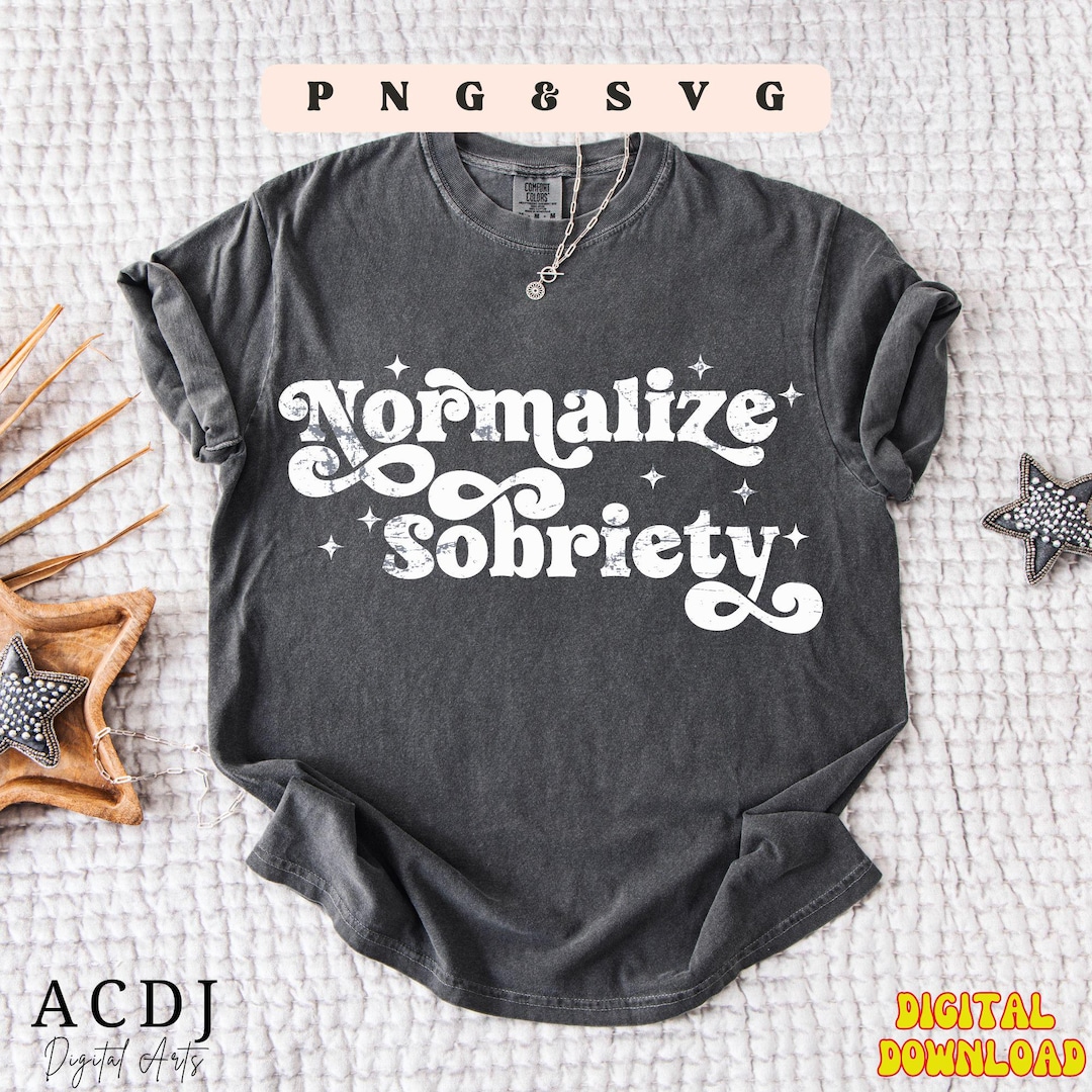 Normalize Sobriety SVG PNG Recovery Png Addiction Sobriety Png Sober ...