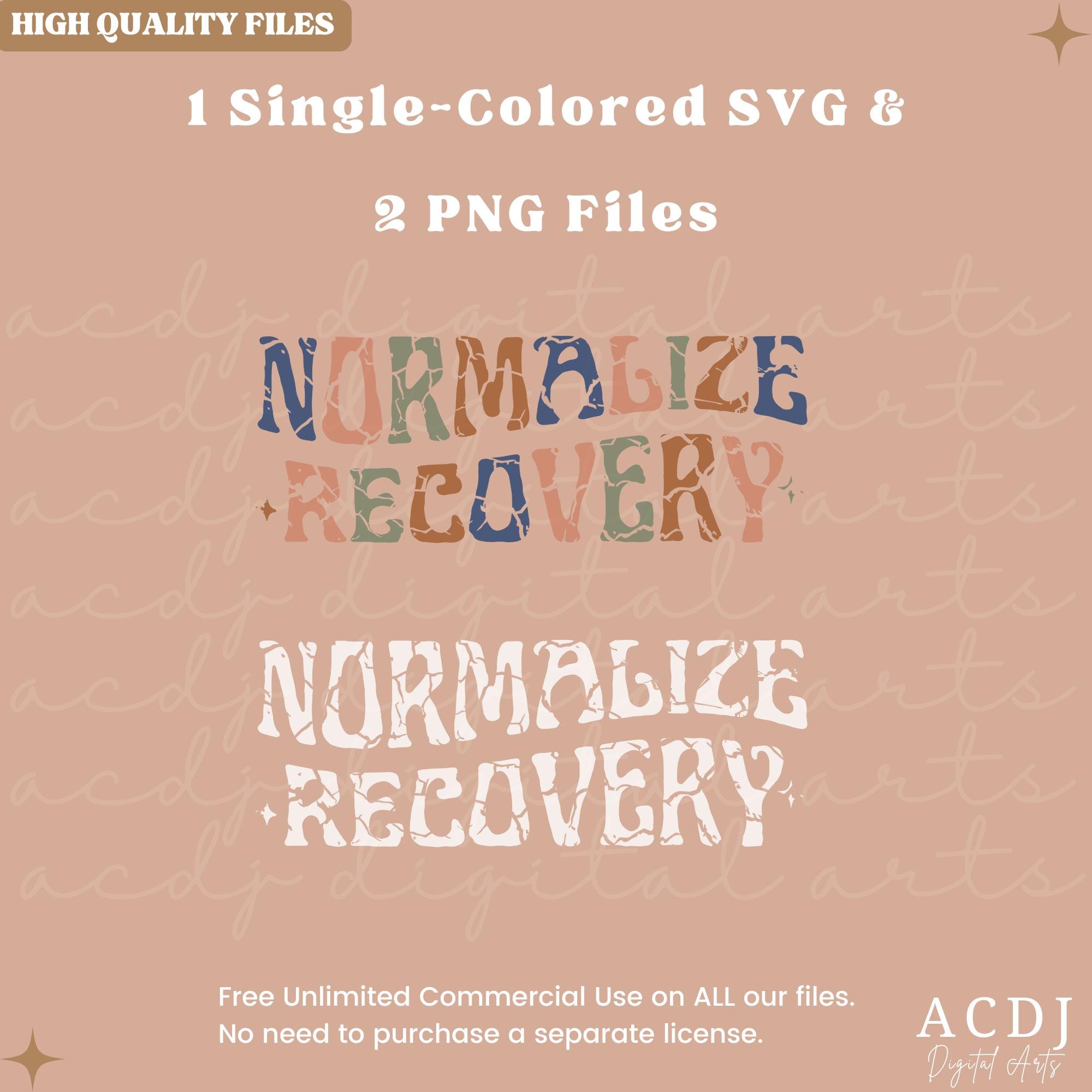 Normalize Recovery SVG PNG Recovery Png Addiction Sobriety Png Sober ...