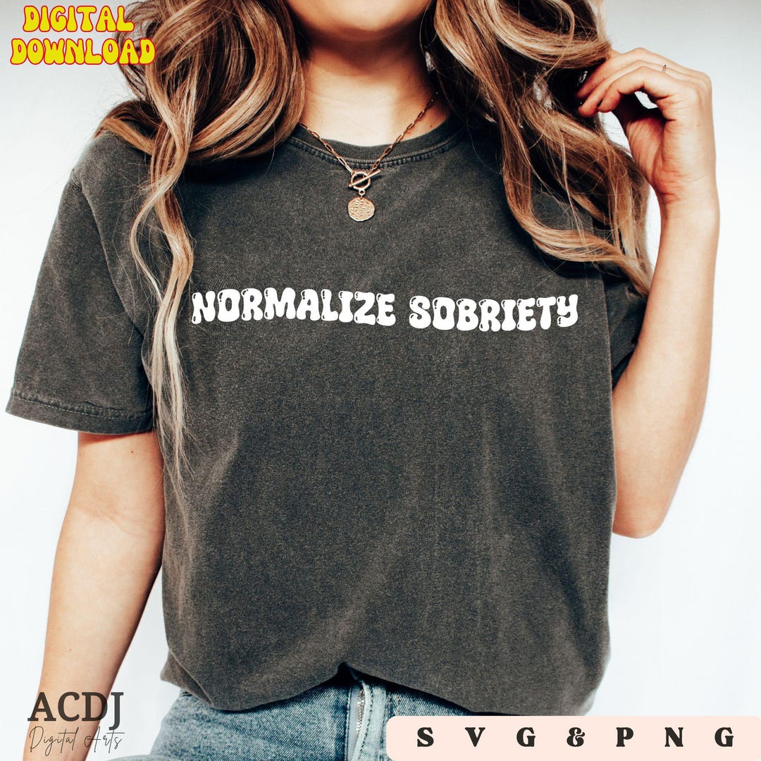 Normalize Sobriety SVG PNG Recovery Png Addiction Sobriety Png Sober ...