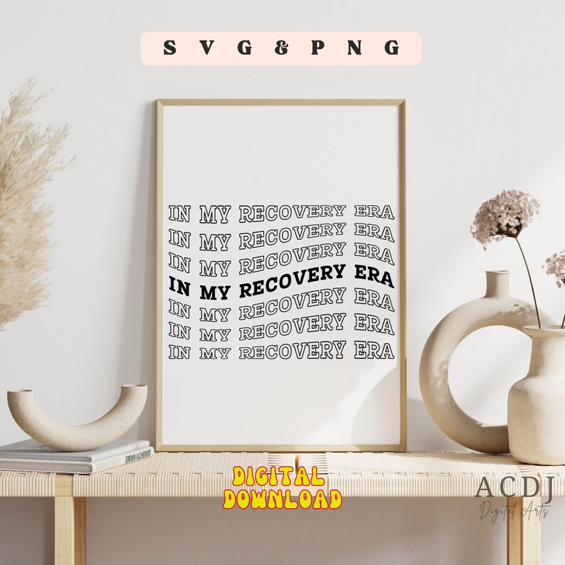 In My Recovery Era Svg Png Sublimation Sober Shirt Png Sobriety ...