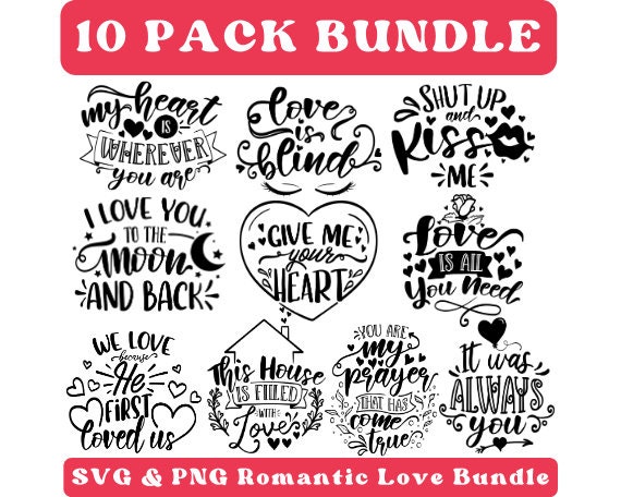 Romantic Love Quote Bundle SVG PNG Instant Download Couple Svg Digital ...
