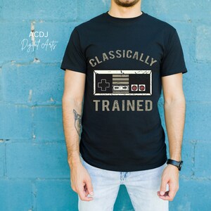 Gamer Tshirt Classically Trained Video Game Gamer Gift Vintage T-shirt ...
