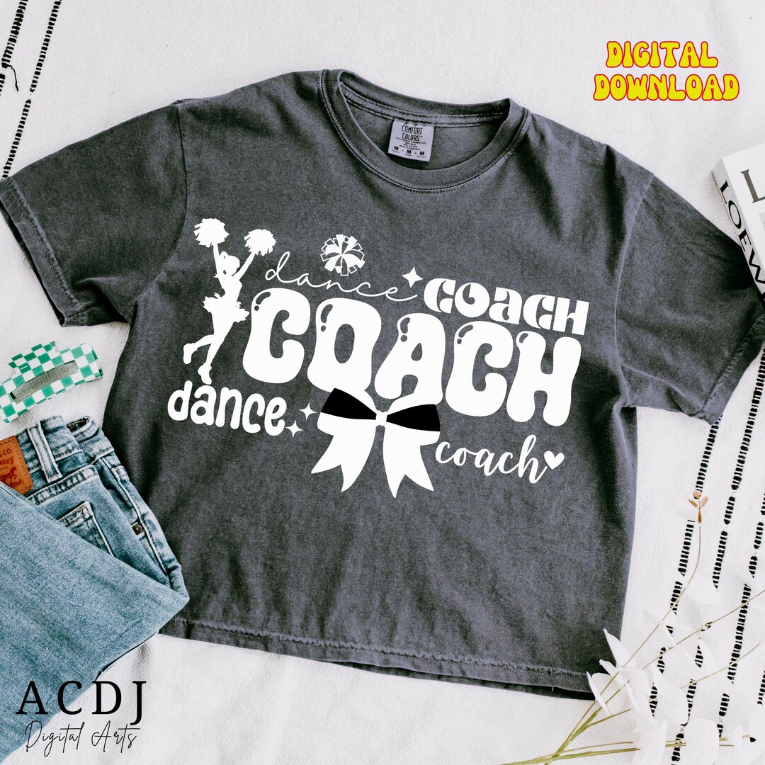 Dance Png Preppy Dance Coach Shirt Png Svg Sublimation Cute Cheer Mom ...