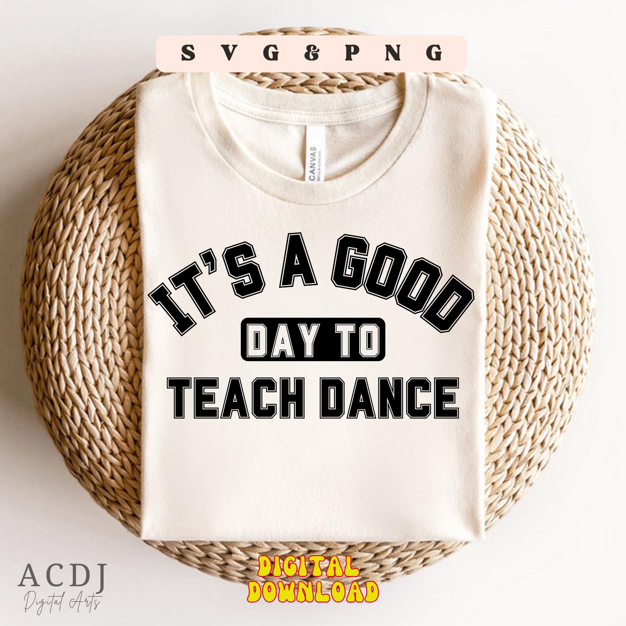 Dance Teacher Svg Png Minimalist Cute Teach Dance Svg Teacher Svg ...