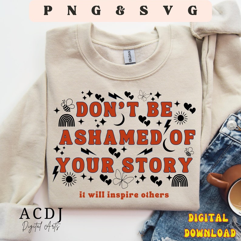 Mental Health Awareness Svg Png: "don't Be Ashamed" Design (digital ...
