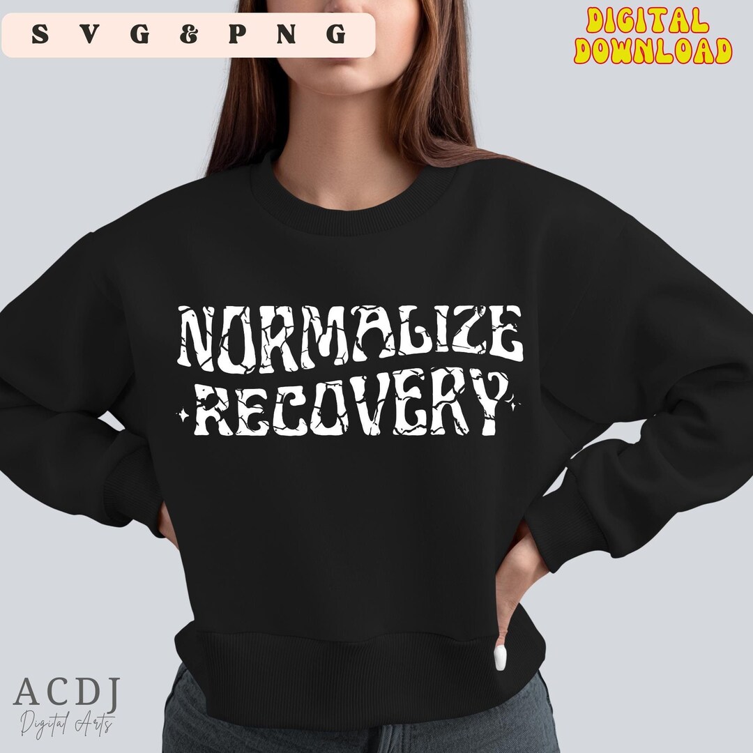 Normalize Recovery SVG PNG Recovery Png Addiction Sobriety Png Sober ...
