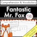 Fantastic Mr. Fox | Comprehension and Vocabulary by Chapter | Guided ...