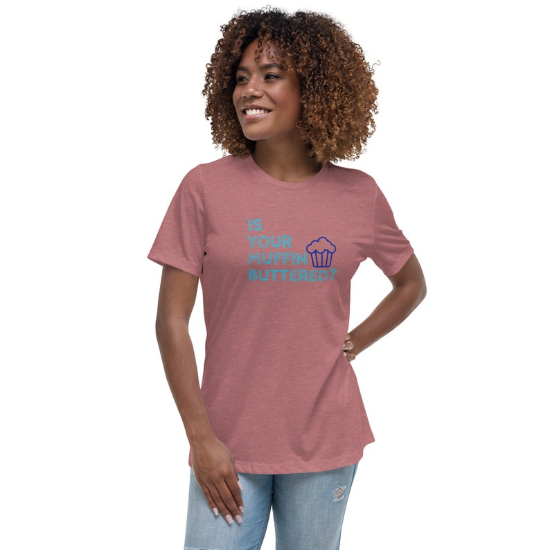 Is Your Muffin Buttered? Wet Leg Merch, Wet Leg Tshrit, Women's Relaxed ...