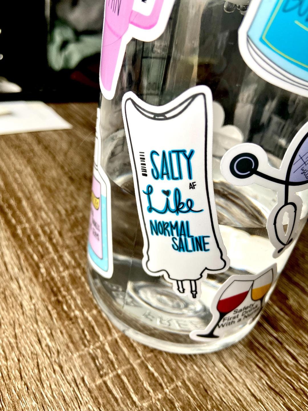 Salty AF Normal Saline Sticker, Nurse, Healthcare, Fluids, Water Bottle ...