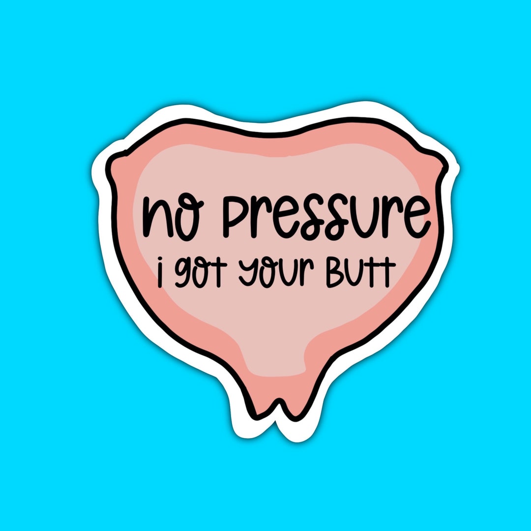 No Pressure, I Got Your Butt, Wound Care Nurse, Mepilex, Pressure Ulcer ...