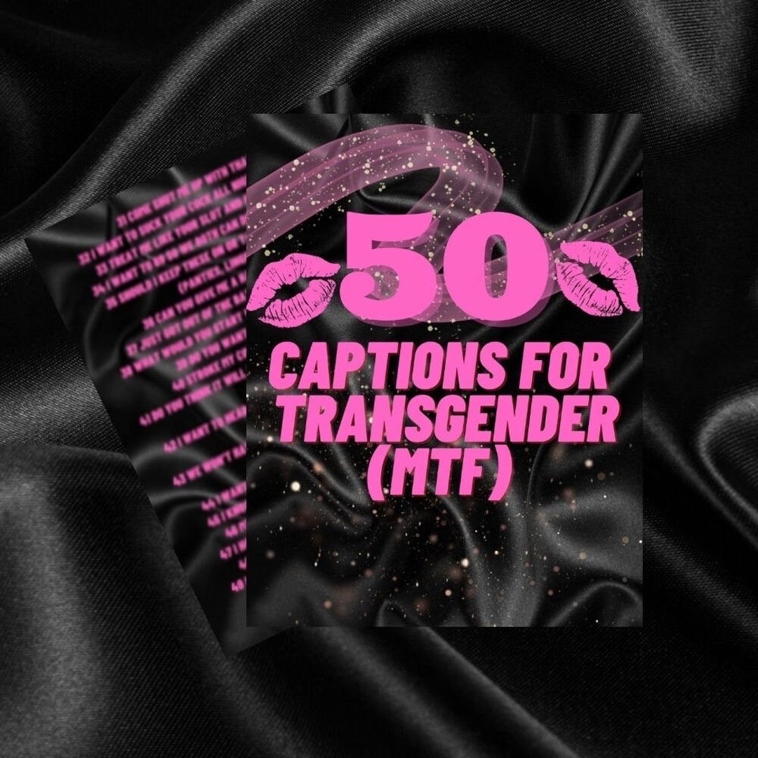 50 Transgender Captions for Onlyfans Adult Content Website Script ...