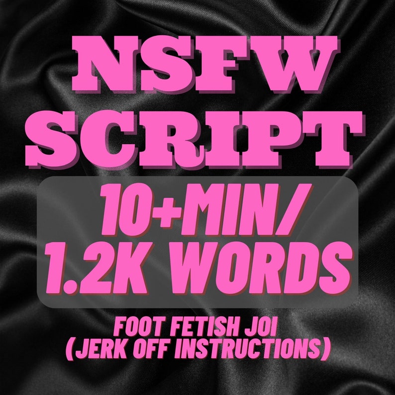 Feet JOI Script NSFW for Onlyfans Adult Creators Teasing - Etsy